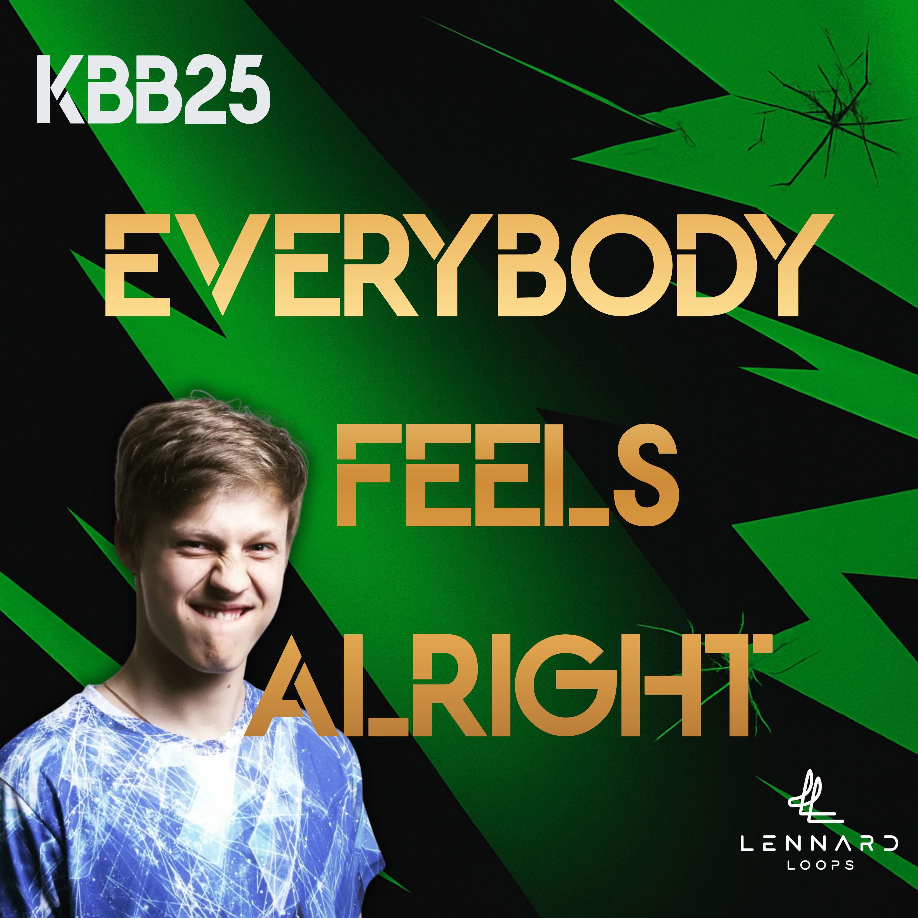 Everybody feels alright – LENNARD LOOPS